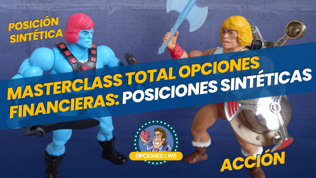 Posiciones Sintéticas con Manu Rujano | LWS Academy