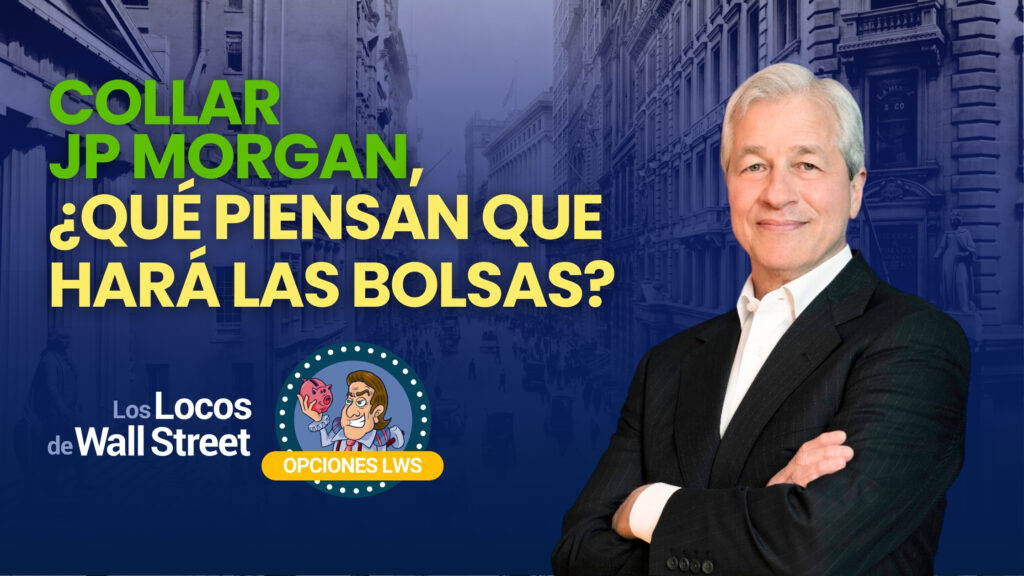 Taller de Opciones – Collar de JP Morgan | LWS Academy