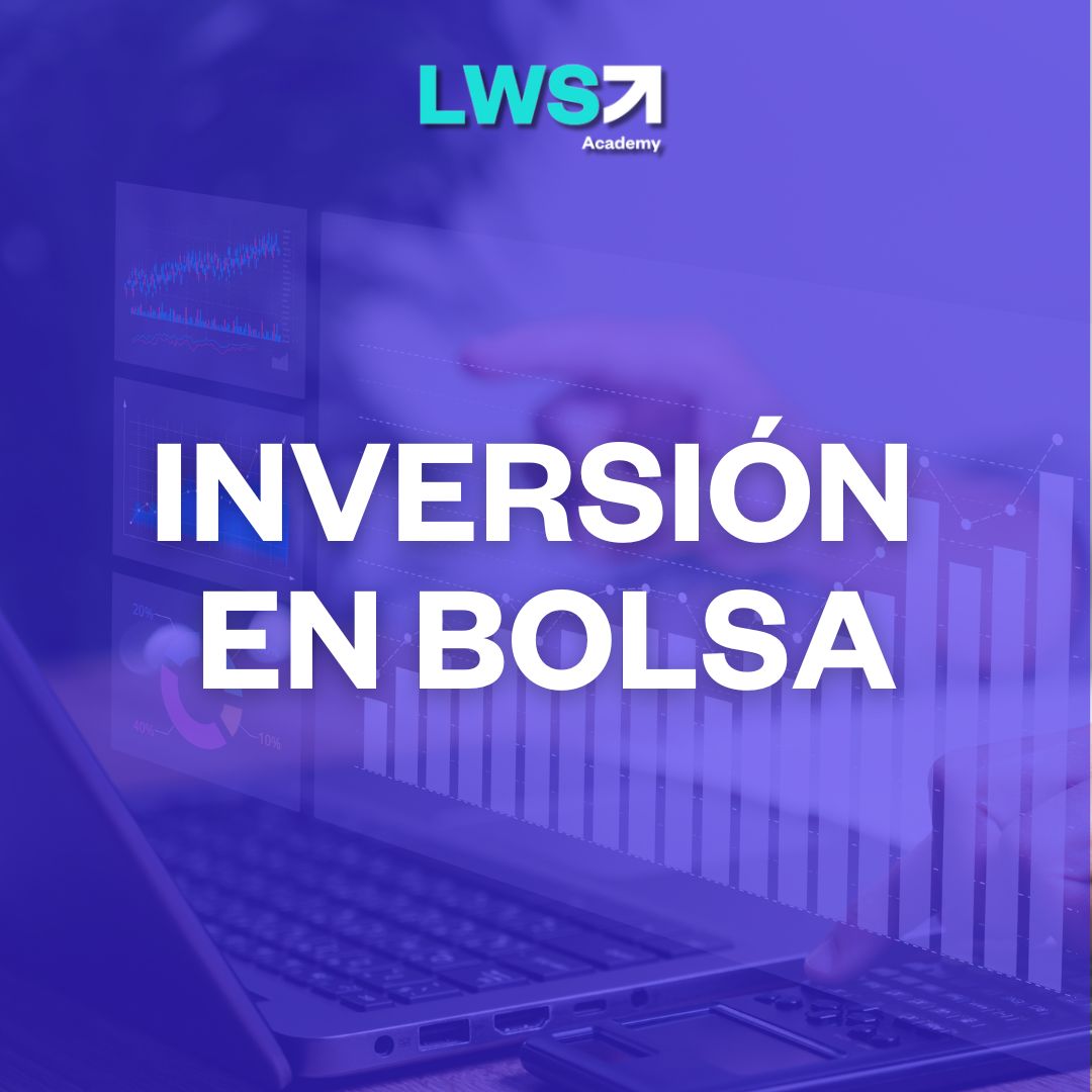 Curso de Inversión en Bolsa | LWS Academy