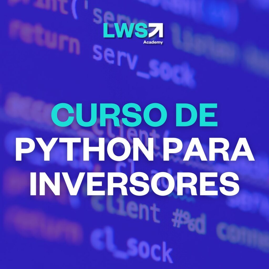 Curso de Python para Inversores | LWS Academy