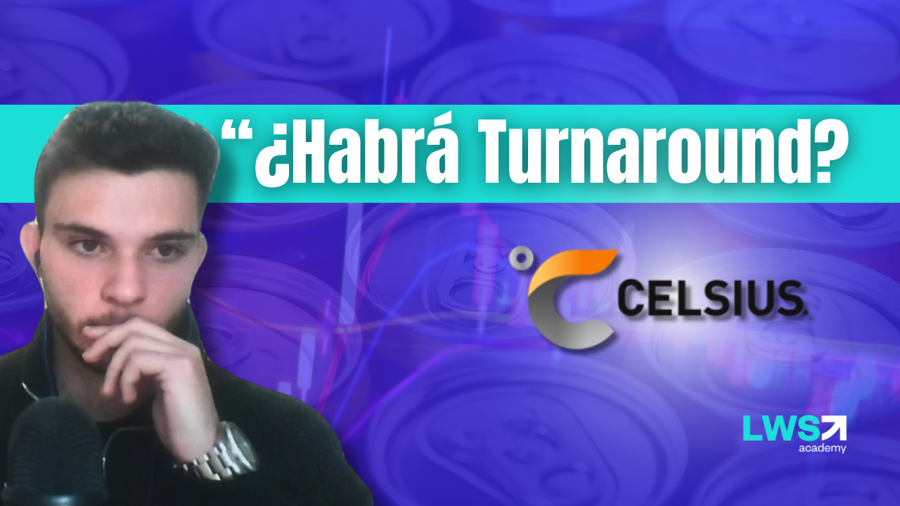 ¿Habrá turnaround en la empresa Celsius? | LWS Academy